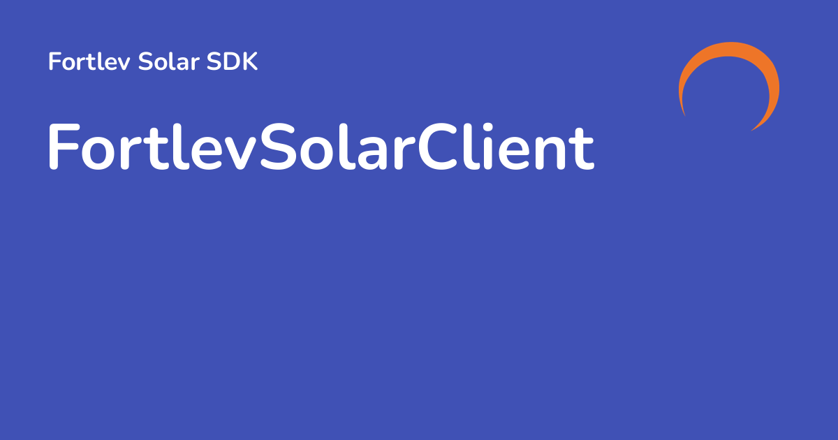 FortlevSolarClient - Fortlev Solar SDK